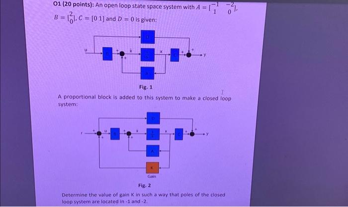 Solved O1 (20 points): An open loop state space system with | Chegg.com