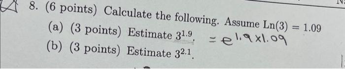 Solved 8. (6 points) Calculate the following. Assume | Chegg.com