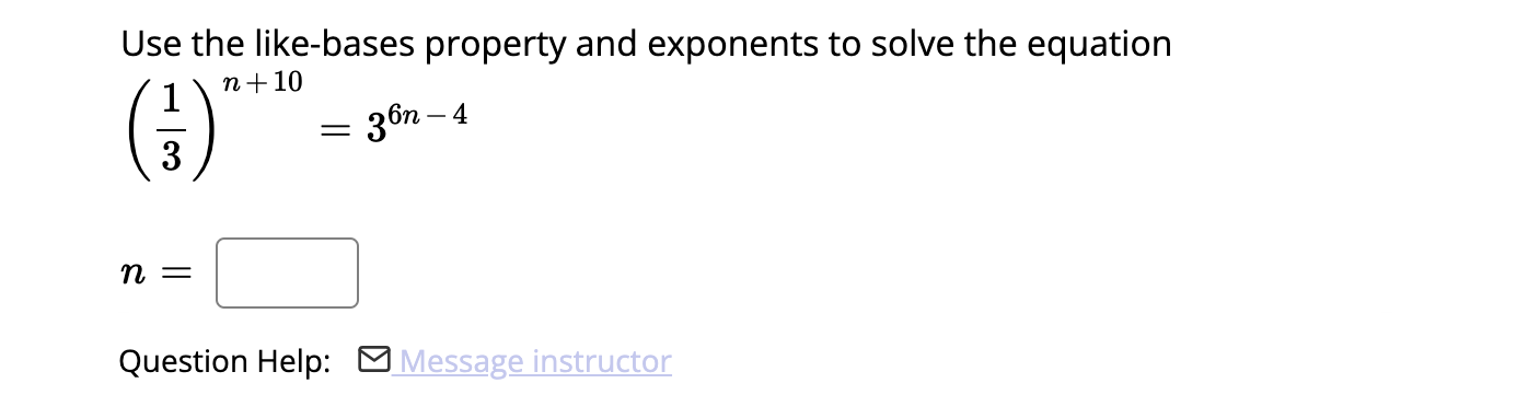 Solved Use the like-bases property and exponents to solve | Chegg.com