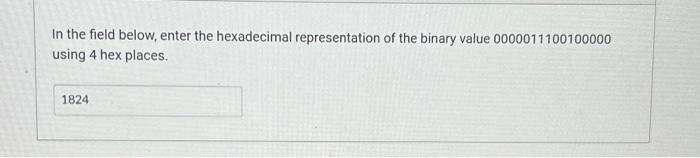 Solved In the field below, enter the hexadecimal | Chegg.com