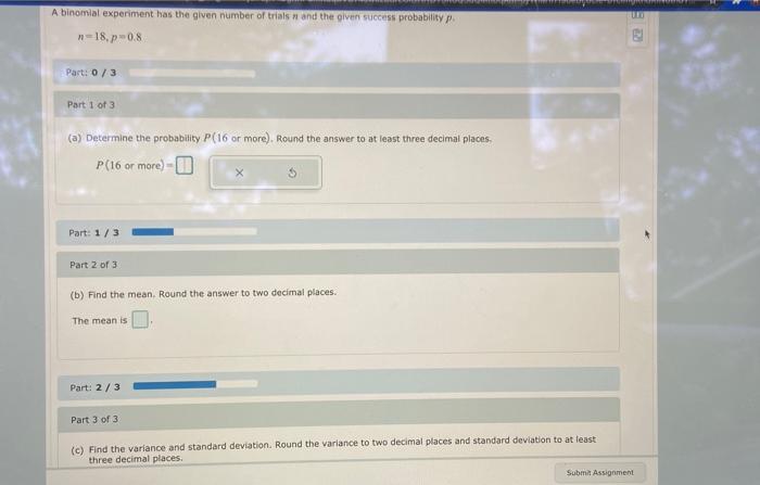 Solved A binomial experiment has the given number of trials | Chegg.com