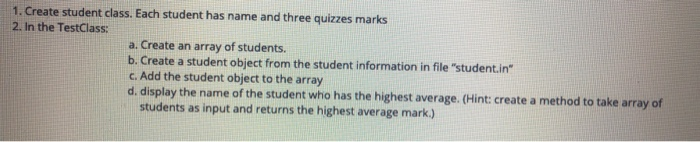 Solved 1. Create student class. Each student has name and | Chegg.com