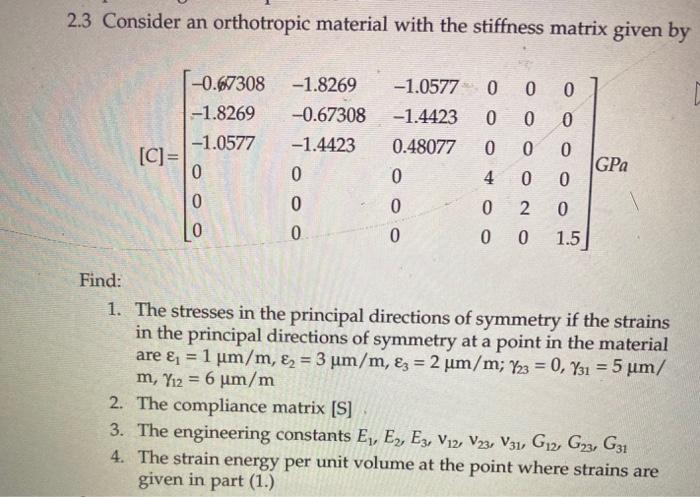 Solved 2.3 Consider an orthotropic material with the | Chegg.com