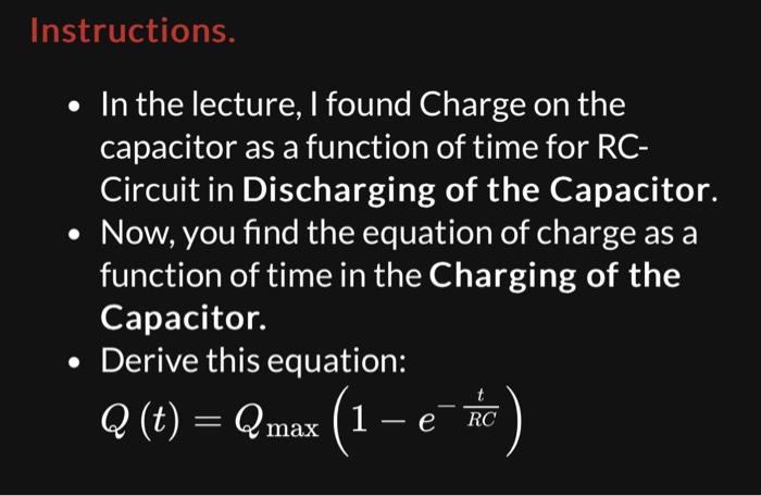 Solved - In the lecture, I found Charge on the capacitor as | Chegg.com