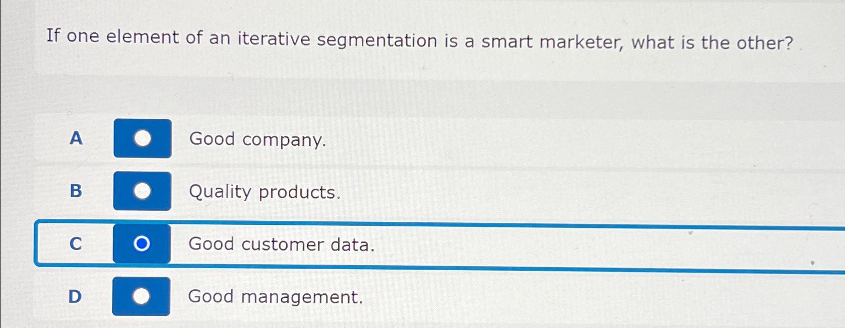 Solved If One Element Of An Iterative Segmentation Is A