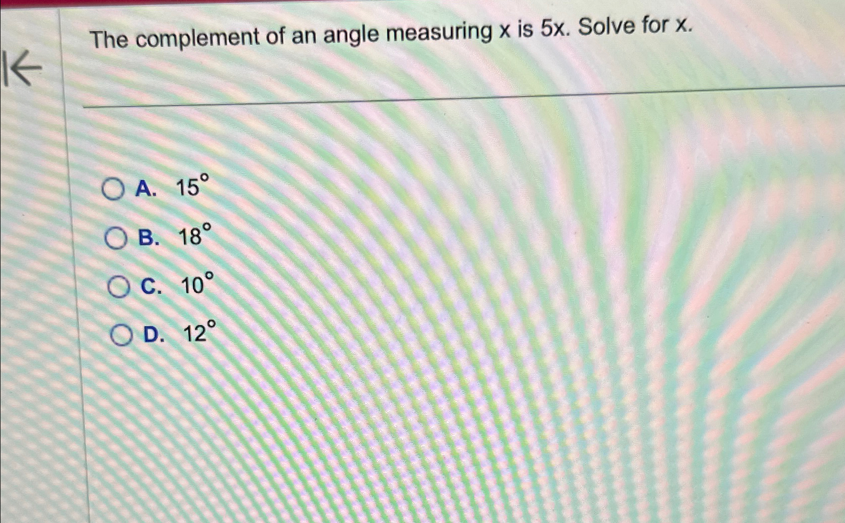 Solved The complement of an angle measuring x ﻿is 5x. ﻿Solve | Chegg.com