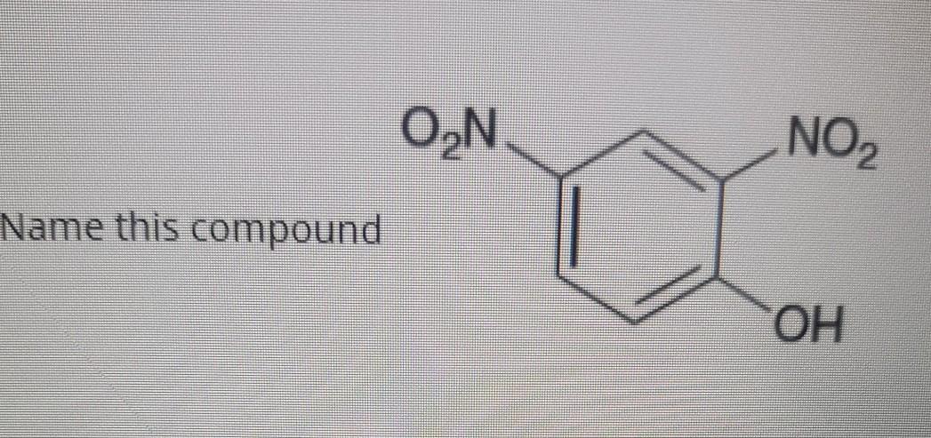 Solved ON NO2 Name this compound OH | Chegg.com