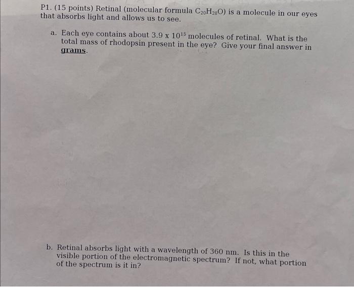 Solved P1. (15 points) Retinal (molecular formula C20H28O ) | Chegg.com