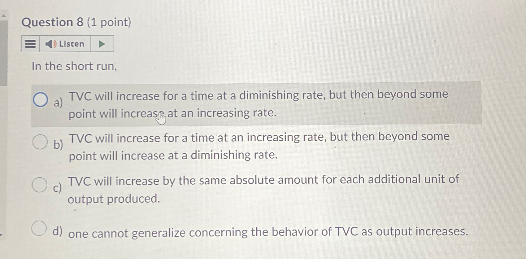 Solved Question 8 (1 ﻿point)ListenIn the short run,a) ﻿TVC | Chegg.com