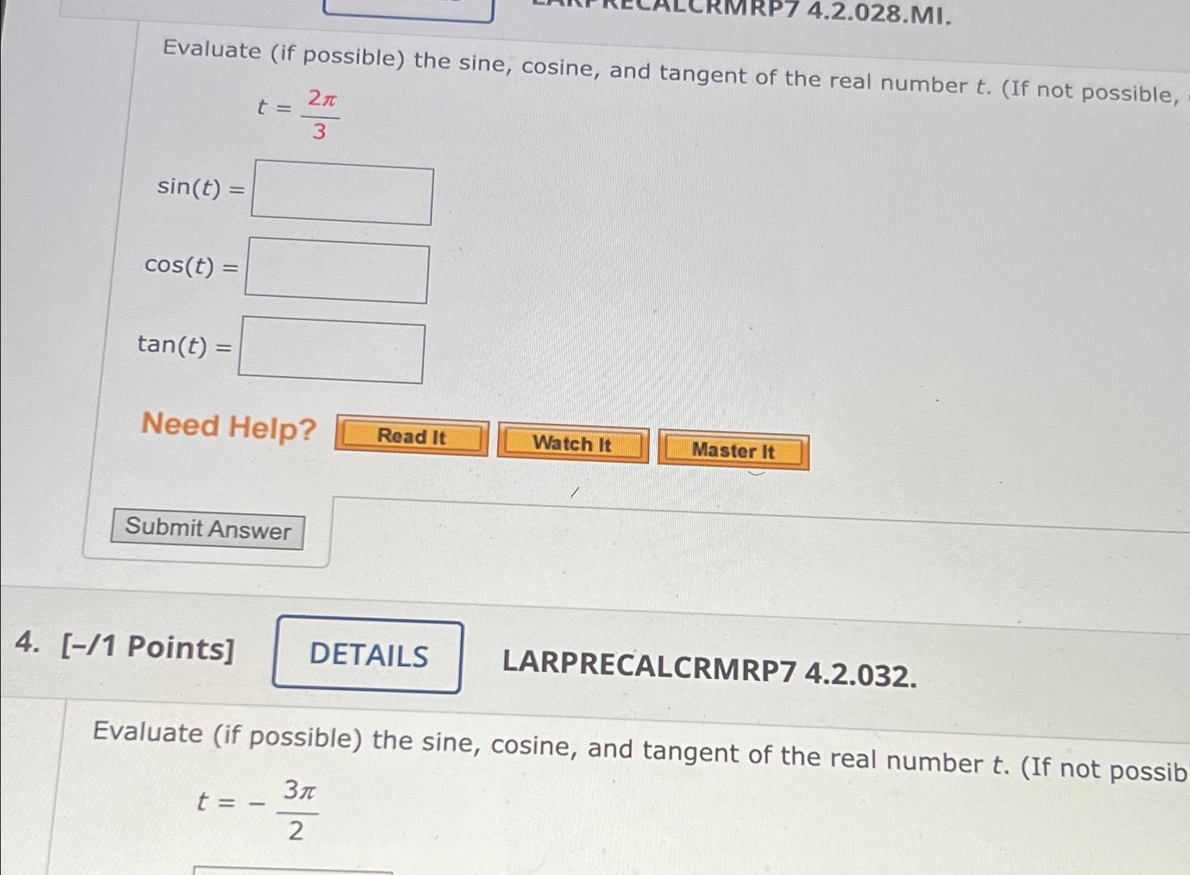 Solved Evaluate (if possible) ﻿the sine, ﻿cosine, and | Chegg.com