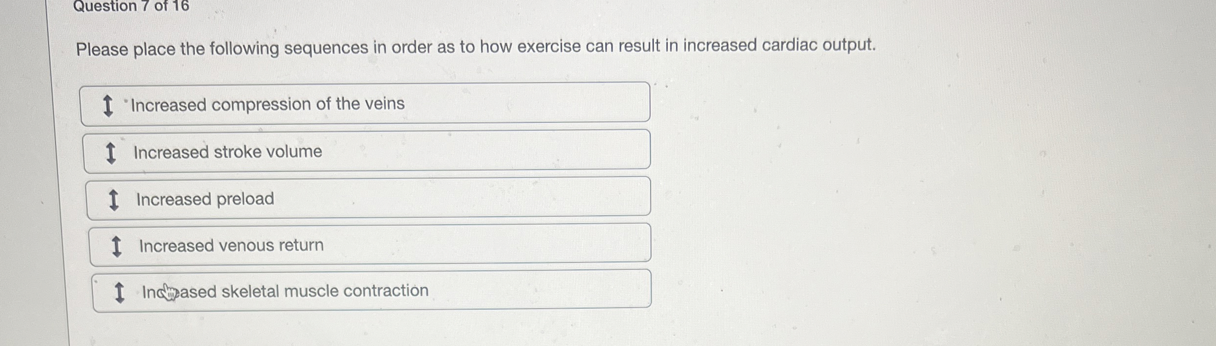Solved Question 7 ﻿of 16Please place the following sequences | Chegg.com