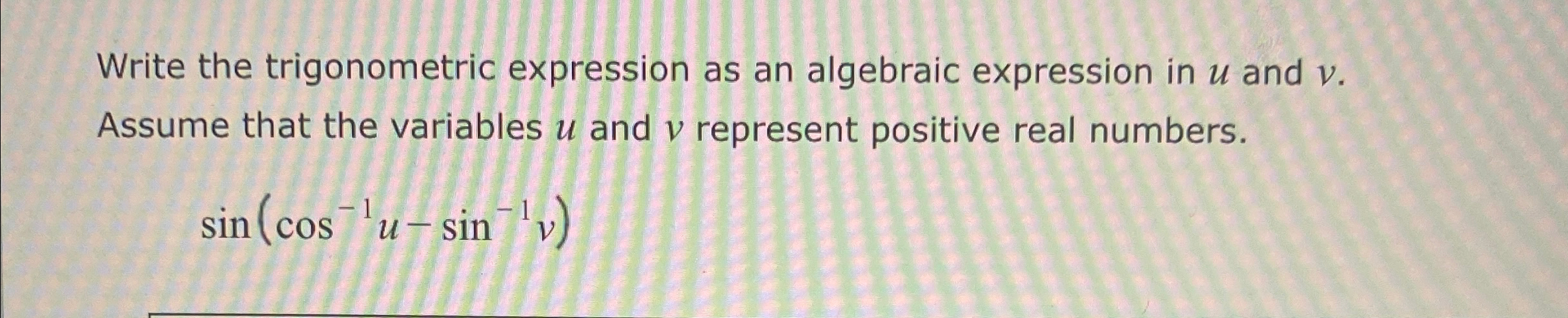 Solved Write the trigonometric expression as an algebraic | Chegg.com