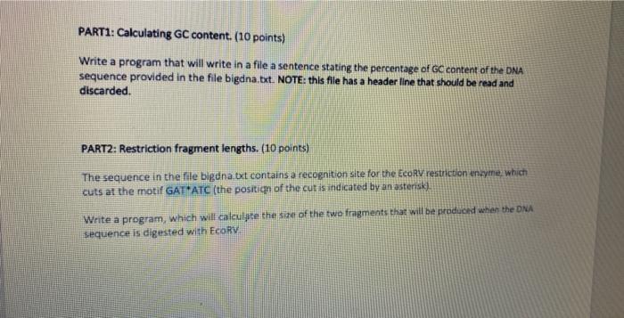 Solved PARTI: Calculating GC content. (10 points) Write a | Chegg.com