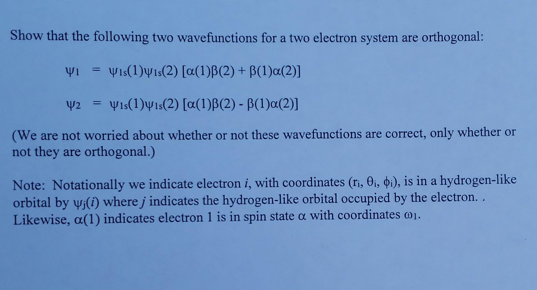Solved Show that the following two wavefunctions for a two | Chegg.com