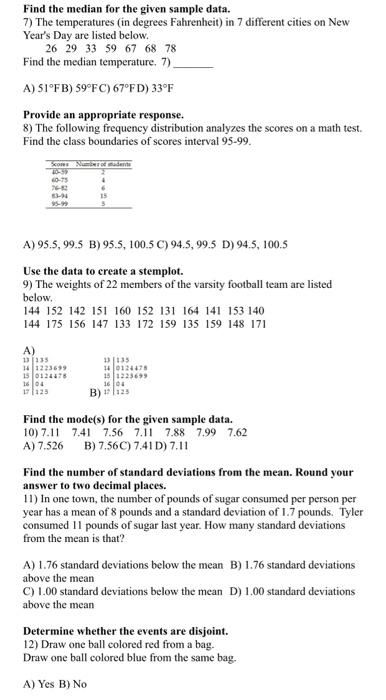 Solved Find the median for the given sample data. 7) The | Chegg.com