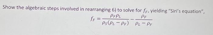 Solved Show the algebraic steps involved in rearranging 6) | Chegg.com