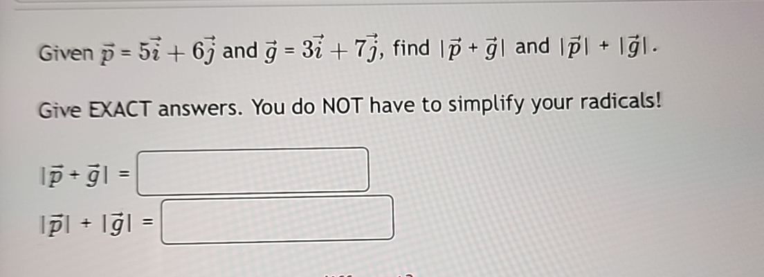 Solved Given vec(p)=5vec(i)+6vec(j) ﻿and | Chegg.com