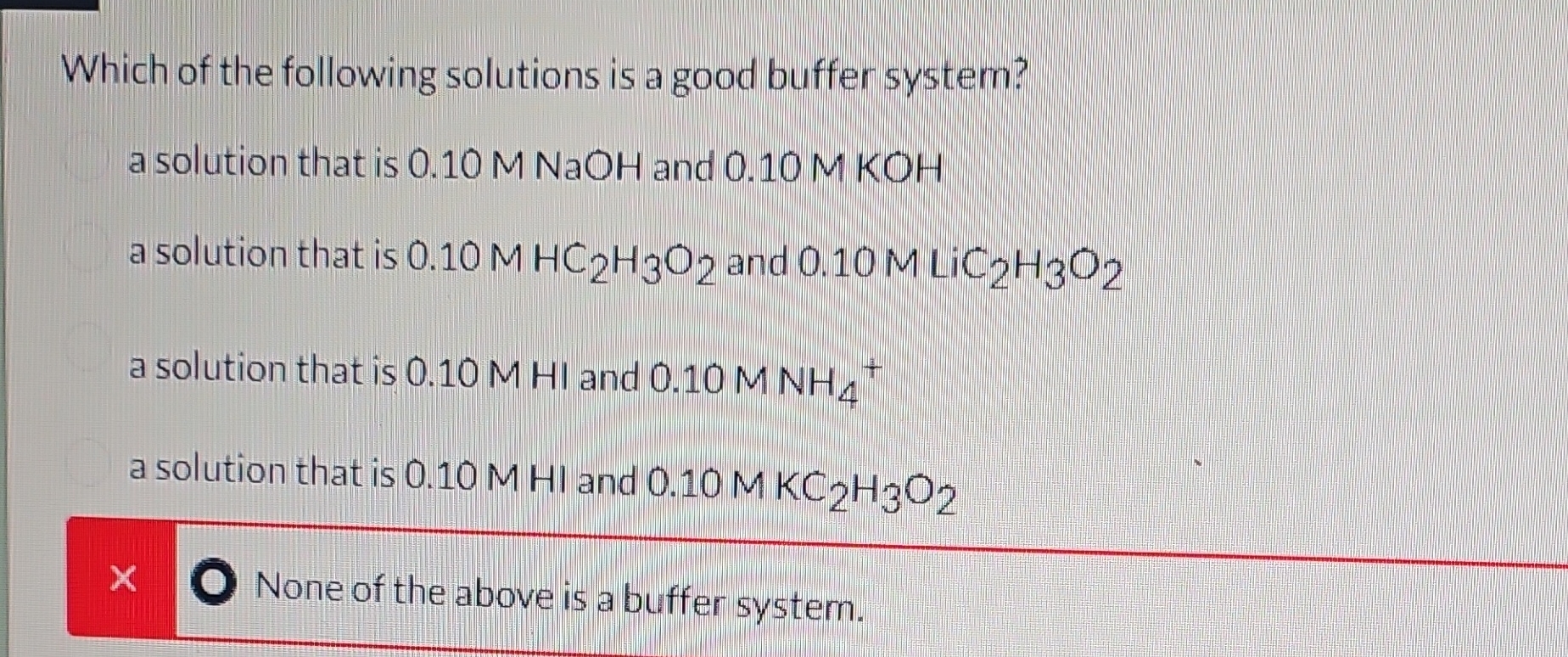 Solved Which of the following solutions is a good buffer | Chegg.com
