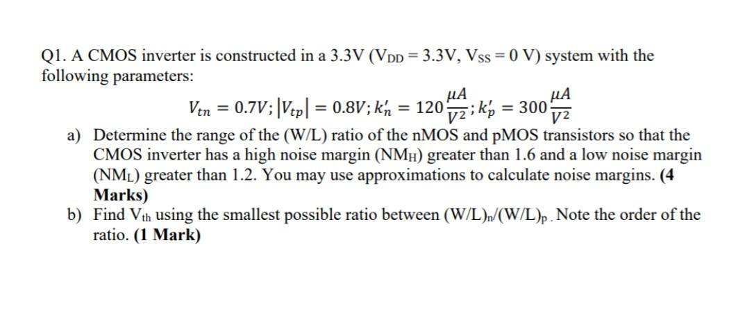 Solved μΑ = = Q1. A CMOS inverter is constructed in a 3.3V | Chegg.com