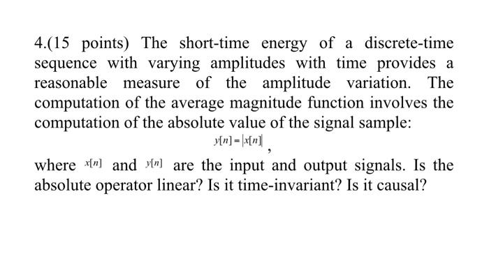 Solved 4.(15 points) The short-time energy of a | Chegg.com