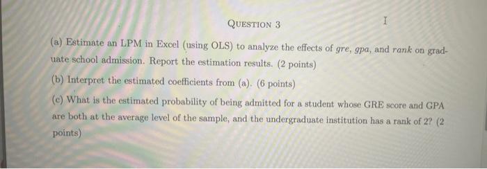 Solved (a) Estimate an LPM in Excel (using OLS) to analyze | Chegg.com