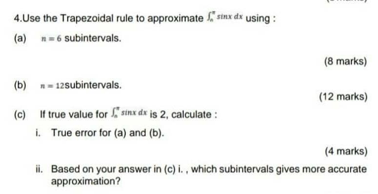 Solved 4. Use the Trapezoidal rule to approximate sinx dx | Chegg.com