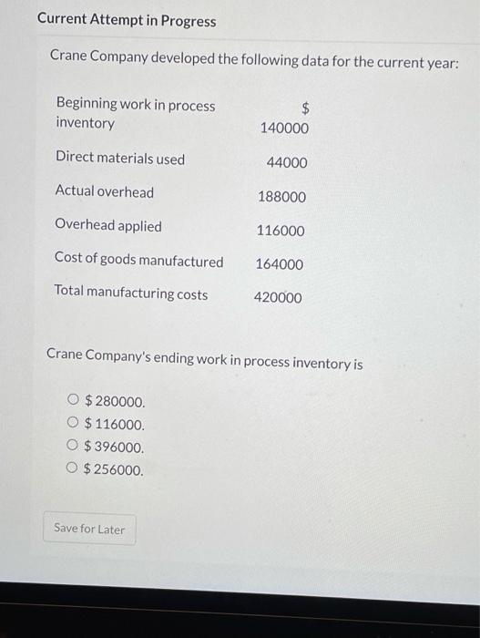 Solved Current Attempt in Progress Crane Company developed | Chegg.com
