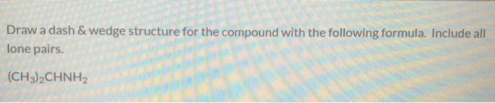 Solved Draw a dash & wedge structure for the compound with | Chegg.com