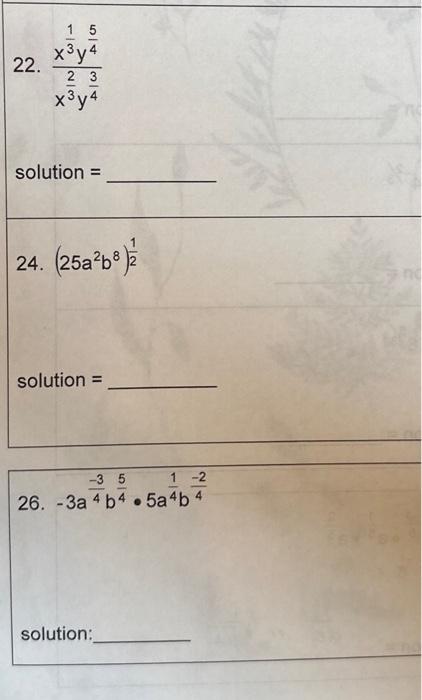 Solved 22. x32y43x31y45 solution = 24. (25a2b8)21 solution = | Chegg.com