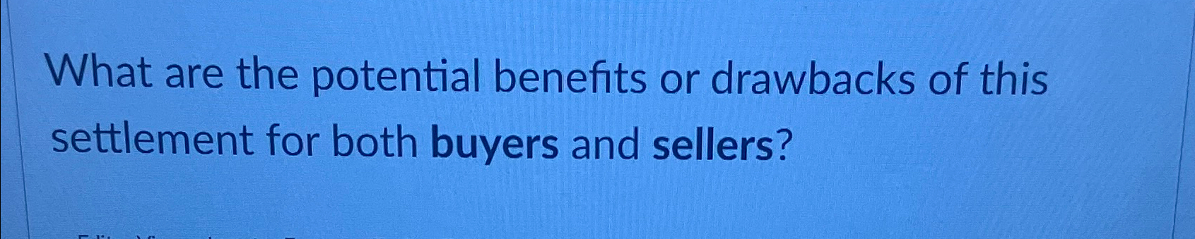 Solved What are the potential benefits or drawbacks of this | Chegg.com