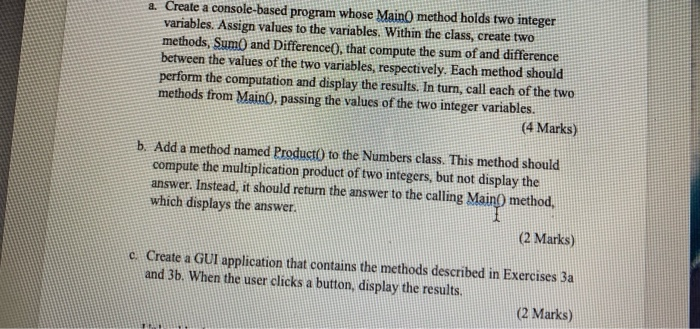 A Create A Console Based Program Whose Main0 Method