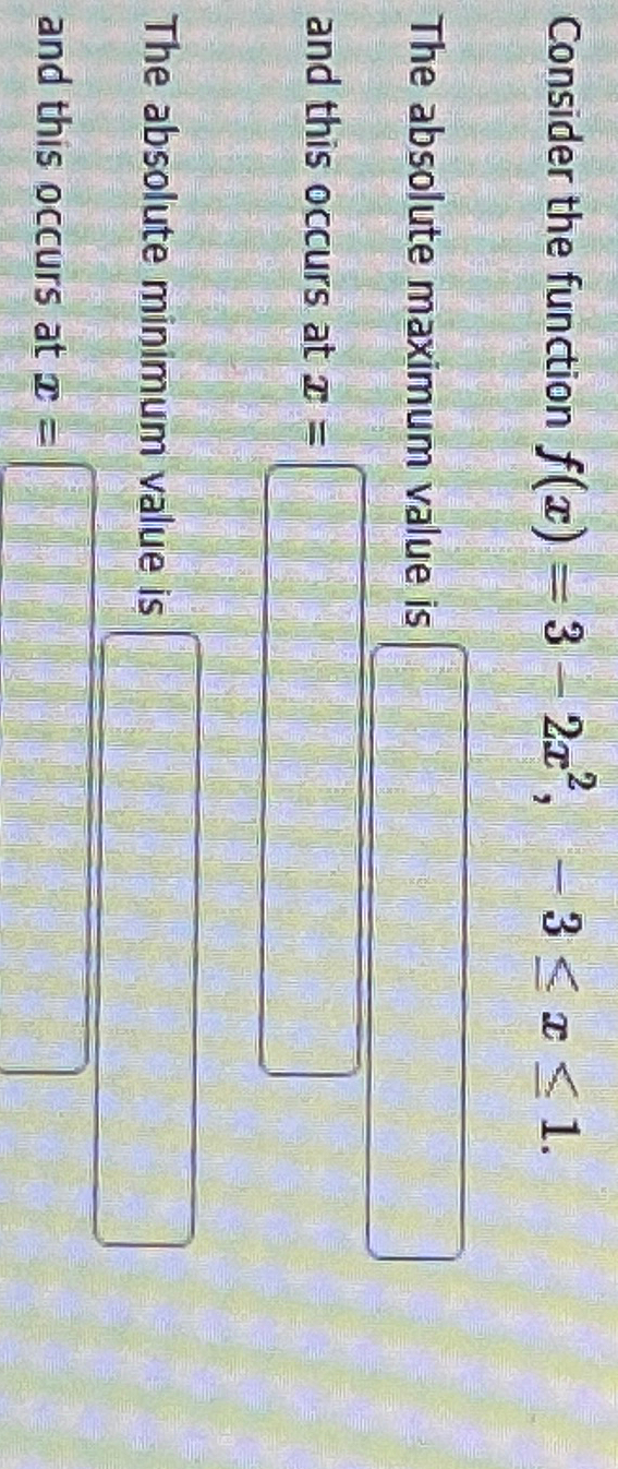 Solved Consider the function f(x)=3-2x2,-3≤x≤1.The absolute | Chegg.com