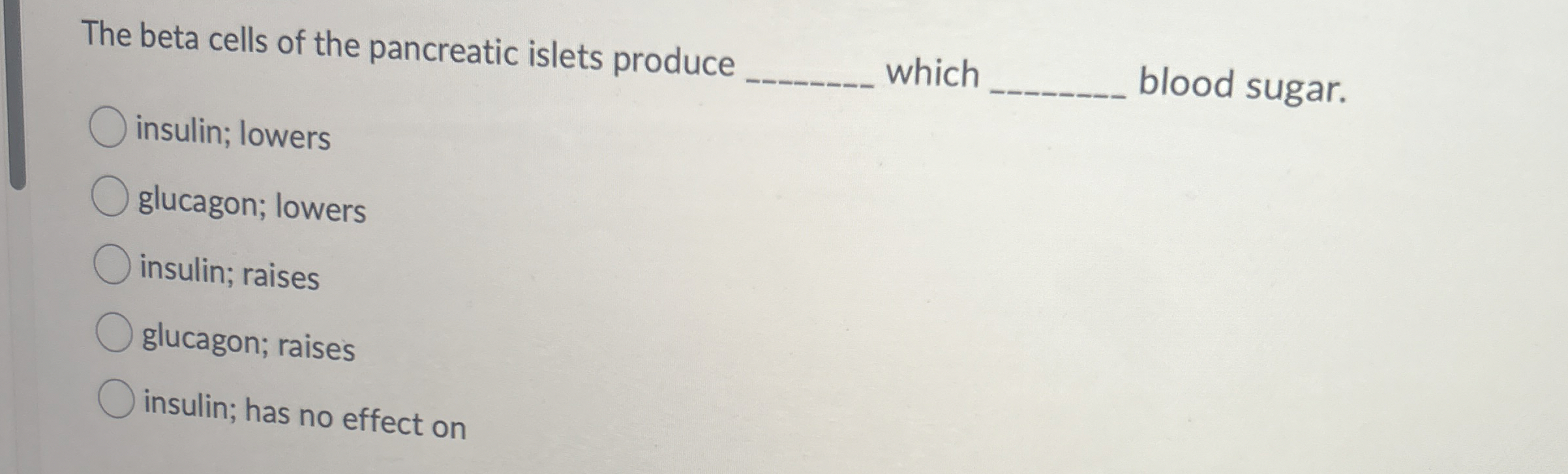 Solved The beta cells of the pancreatic islets produce q, | Chegg.com