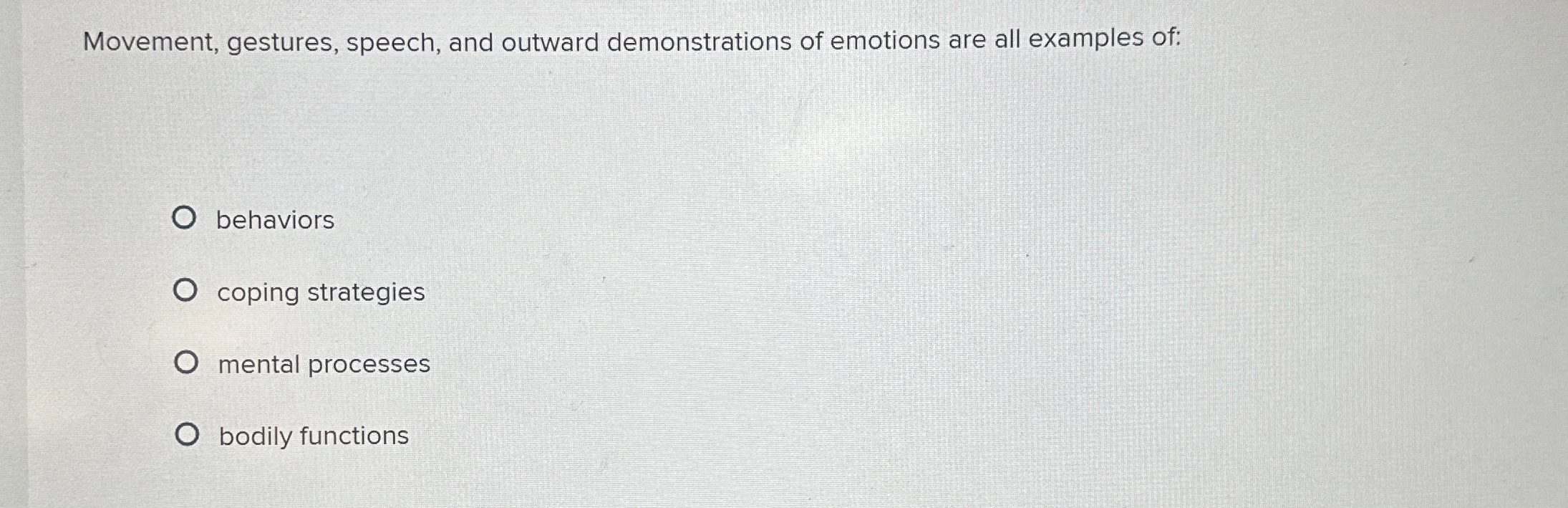 Solved Movement, gestures, speech, and outward | Chegg.com
