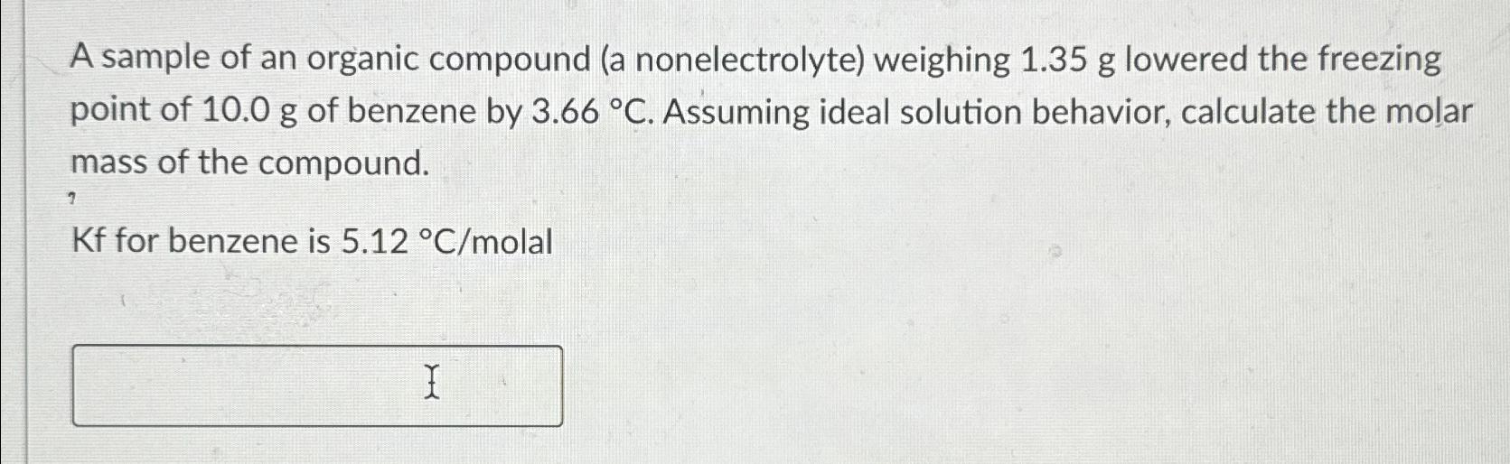 Solved A sample of an organic compound (a nonelectrolyte) | Chegg.com