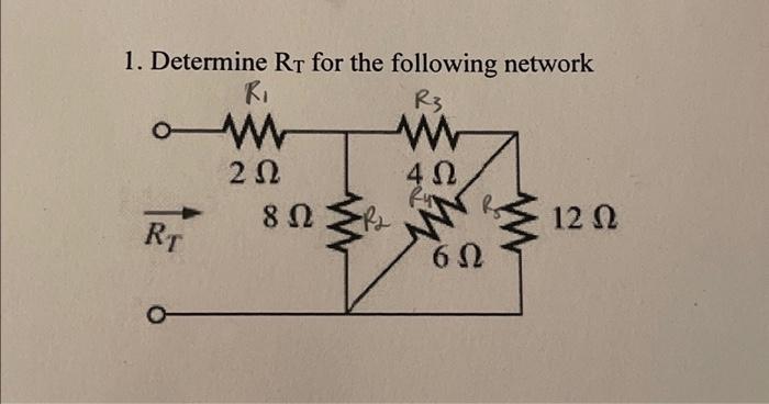 Solved 1. Determine RT for the following network R3 RT R₁ Μ | Chegg.com