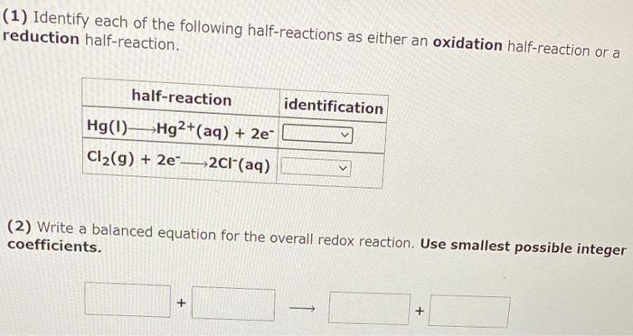 Solved (1) Identify each of the following half-reactions as | Chegg.com