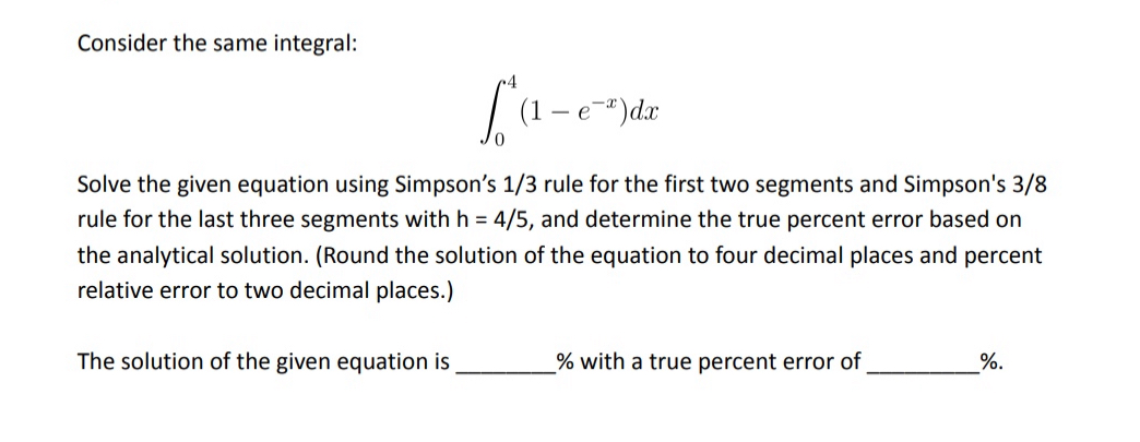 Solved Consider the same integral:∫04(1-e-x)dxSolve the | Chegg.com