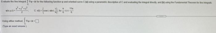 Solved Evaluate The Line Integral Vop Dr For The Following
