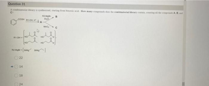 Solved Question 31 A combinatorial Library is synthesied | Chegg.com