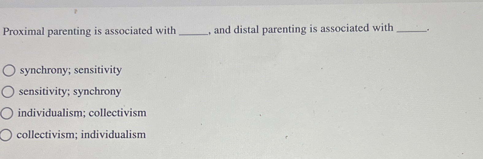 Solved Proximal parenting is associated with and distal | Chegg.com