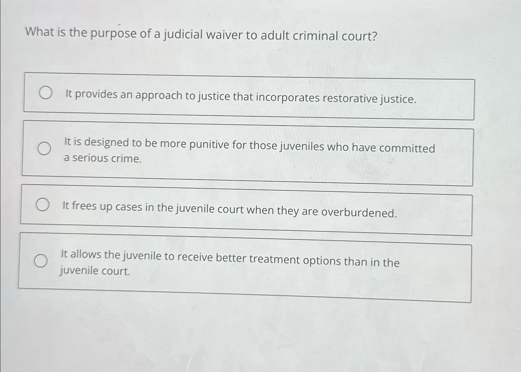 Solved What is the purpose of a judicial waiver to adult | Chegg.com
