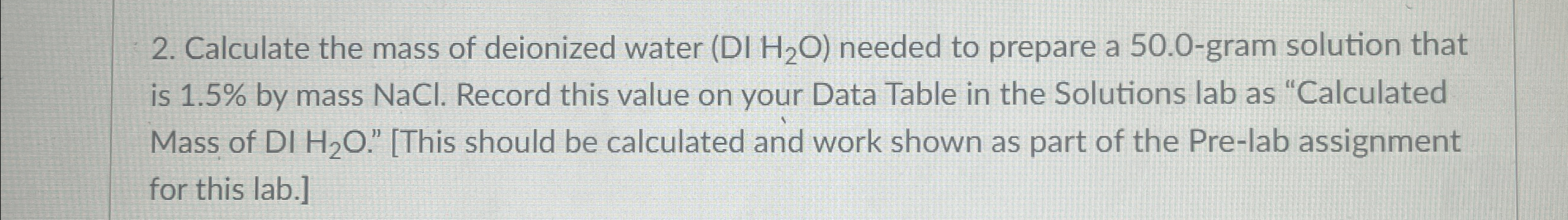 Solved Calculate the mass of deionized water (DIH2O) ﻿needed | Chegg.com