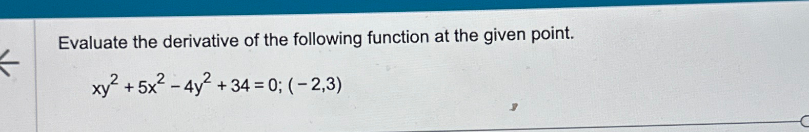 Solved Evaluate the derivative of the following function at | Chegg.com