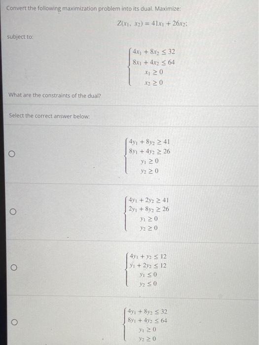 Solved Convert the following maximization problem into its | Chegg.com