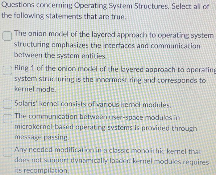 Solved Questions concerning Operating System Structures. | Chegg.com
