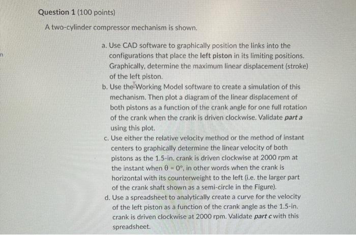 compressor mechanism is shown. a. Use CAD software to | Chegg.com