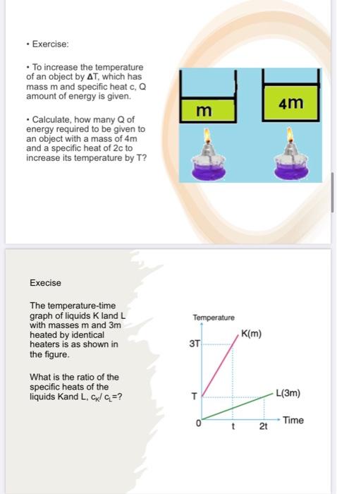 Solved - Exercise: - To increase the temperature of an | Chegg.com