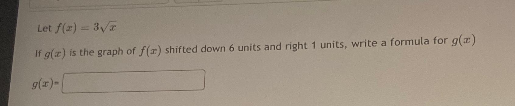 Solved Let f(x)=3x2If g(x) ﻿is the graph of f(x) ﻿shifted | Chegg.com