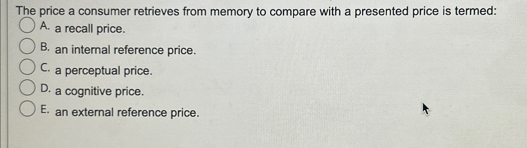 Solved The price a consumer retrieves from memory to compare | Chegg.com